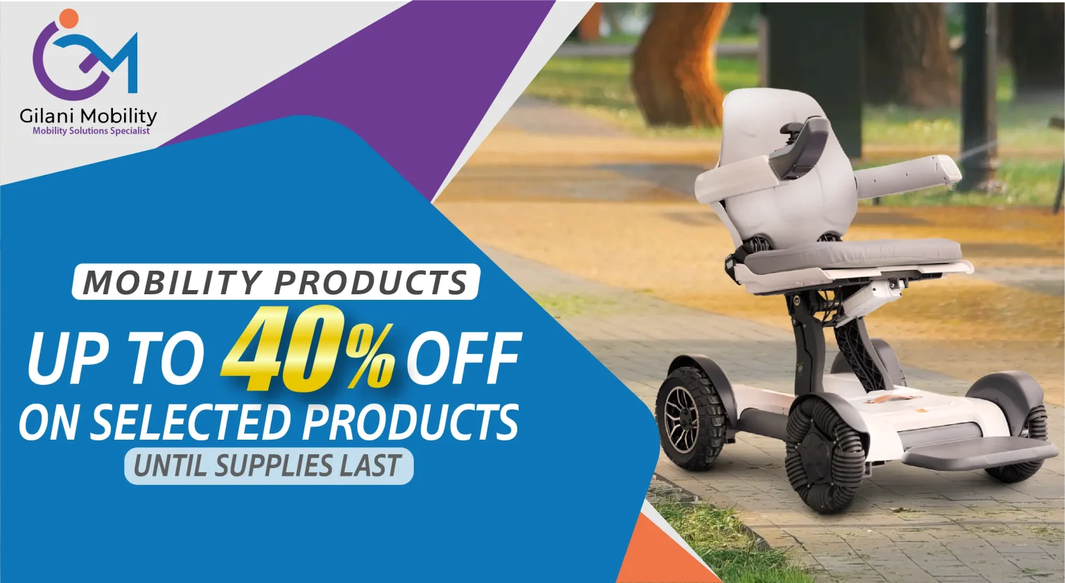 Gilani Mobility Sale | Affordable Mobility Equipments